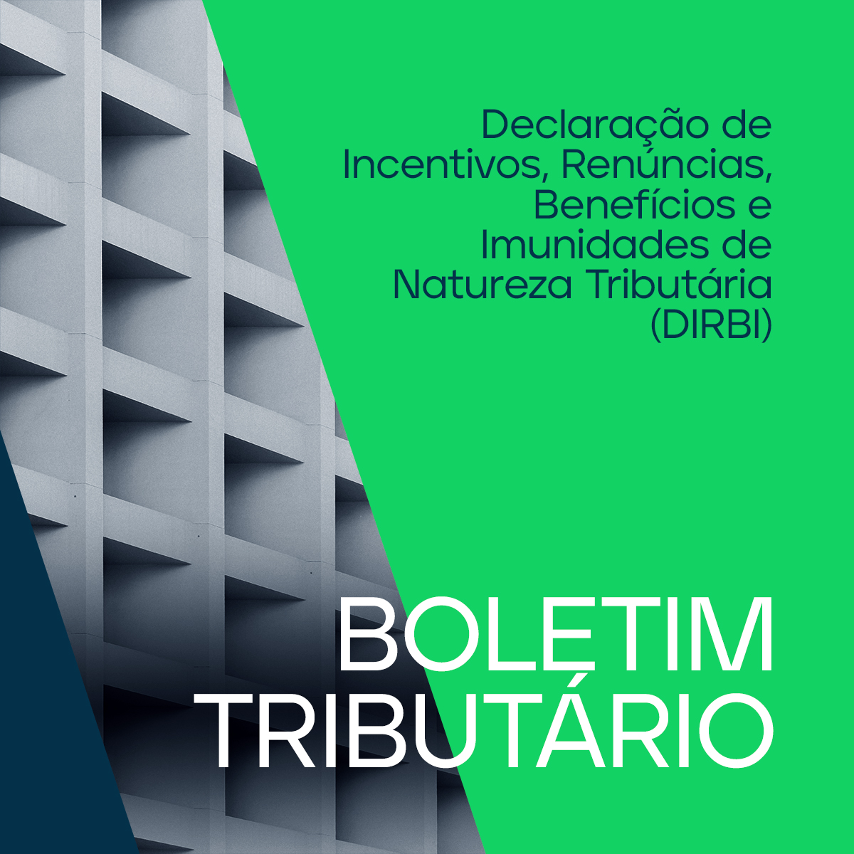 Conheça a DIRBI – Declaração de Incentivos, Renúncias, Benefícios e ...